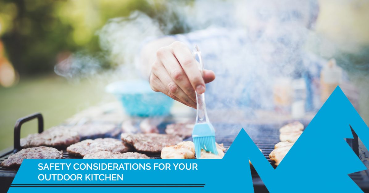 SAFETY CONSIDERATIONS FOR YOUR OUTDOOR KITCHEN - Artisan Outdoor Kitchens