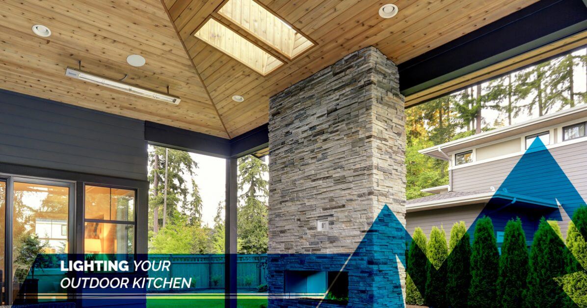 LIGHTING YOUR OUTDOOR KITCHEN - Artisan Outdoor Kitchens